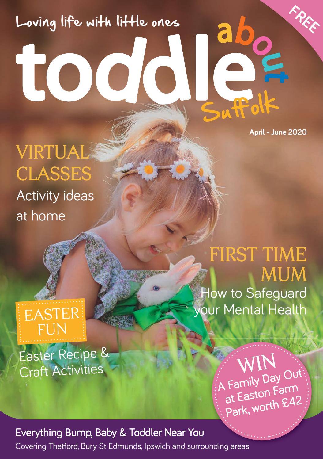 Toddle About at Home Suffolk Spring 2020 by Toddle About Magazine - Issuu