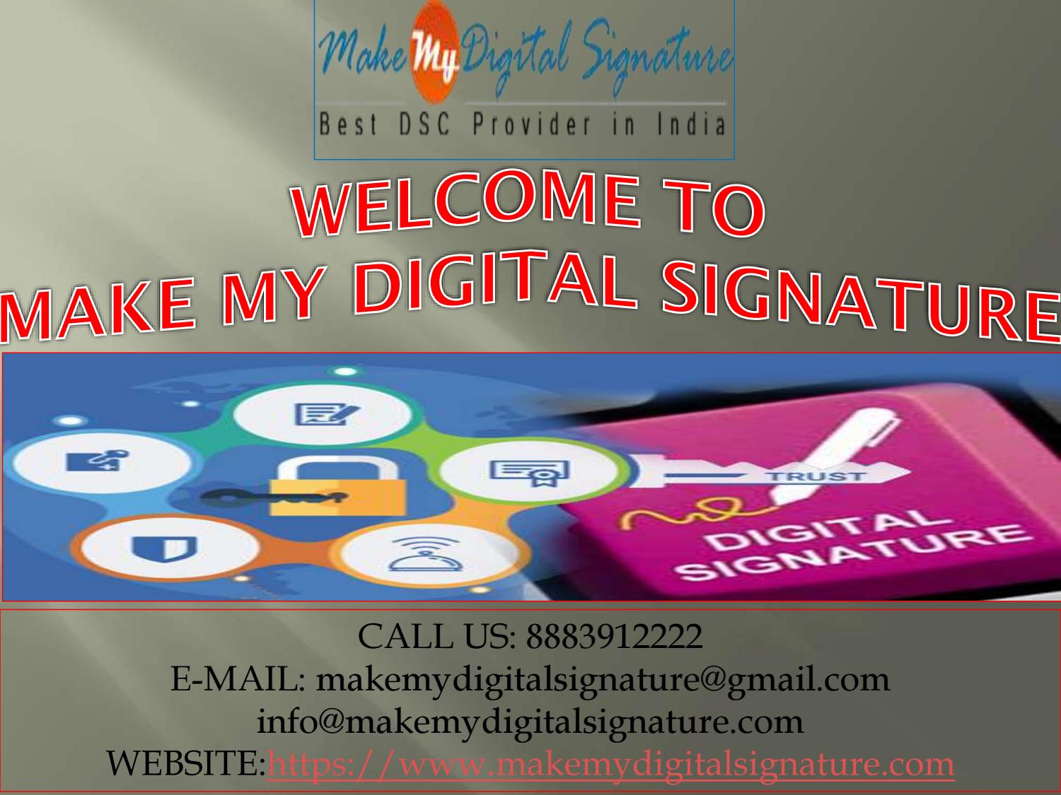 Digital Signature Certificate provider by makemydigitalsignature - Issuu