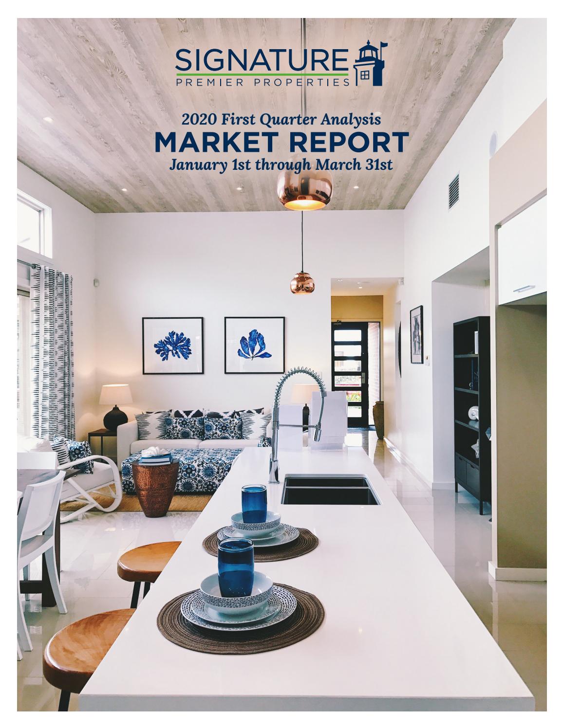 2020 Q1 Market Report by Signature Premier Properties - Issuu