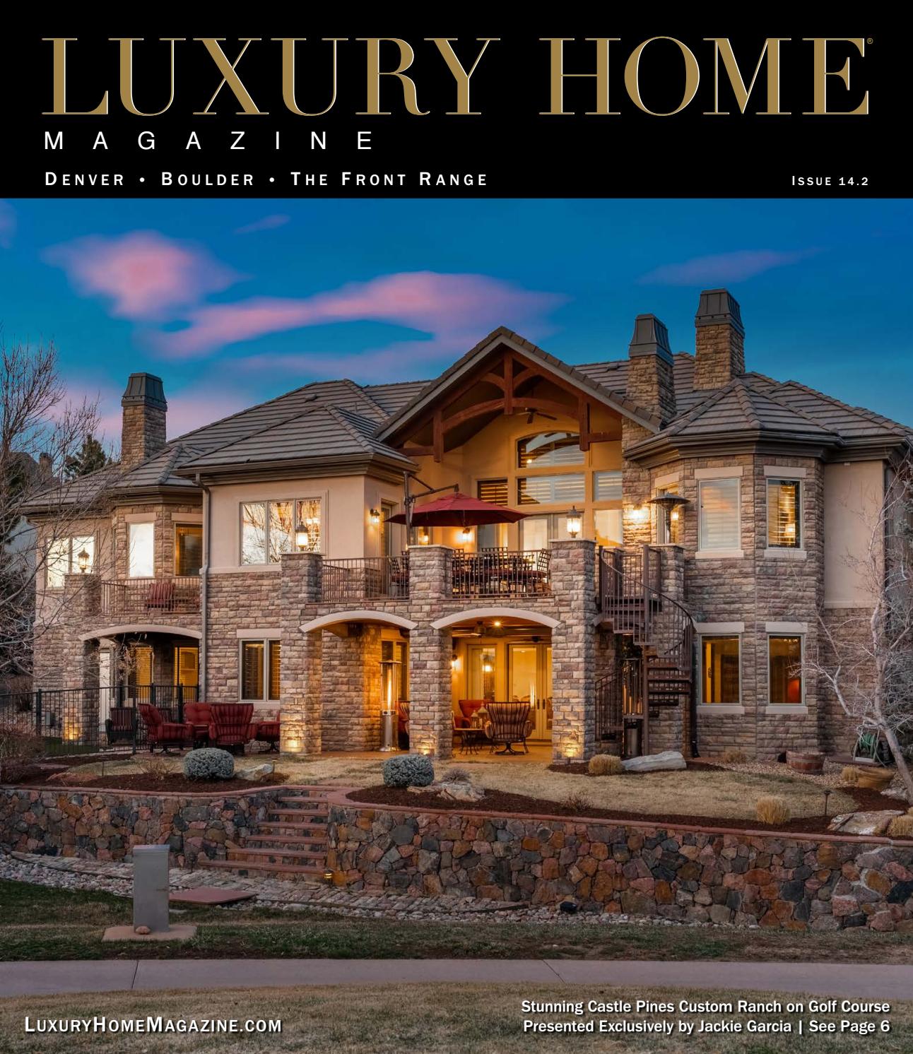 Luxury Home Magazine Denver | Boulder | The Front Range - Issue 14.2 by ...