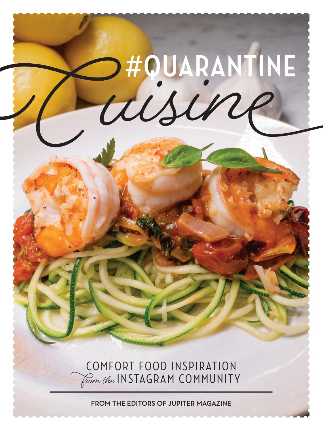 Quarantine Cuisine- Jupiter Magazine by Palm Beach Media Group - Issuu