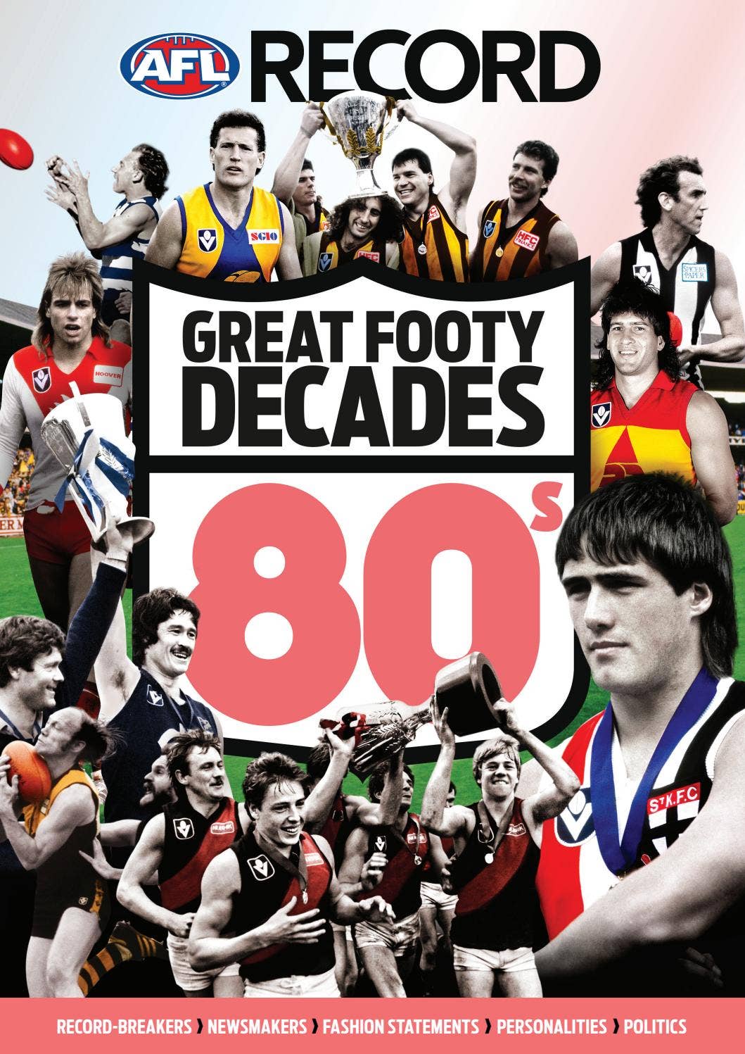 AFL Record – Great Footy Decades: The '80s by Crocmedia Lifestyle1 - Issuu