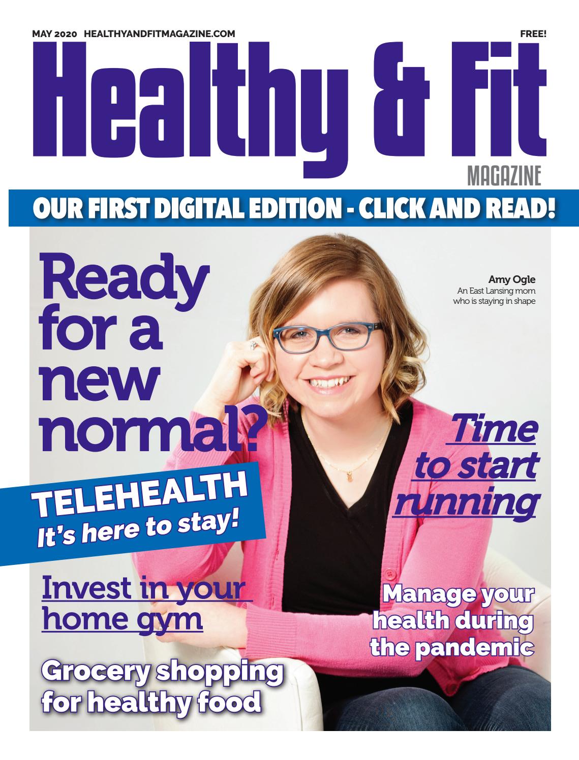 Healthy & Fit Magazine May 2020 by Healthy & Fit Magazine - Issuu