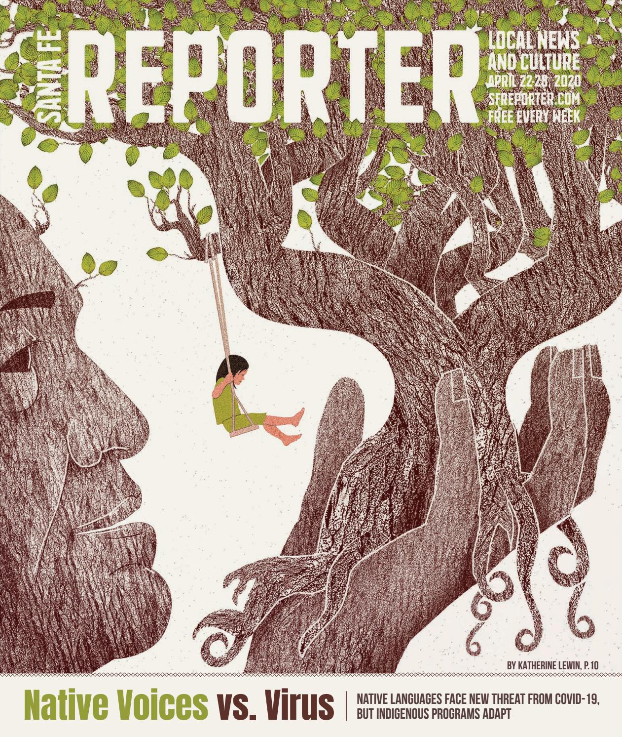 April 22, 2020: Santa Fe Reporter by Santa Fe Reporter - Issuu