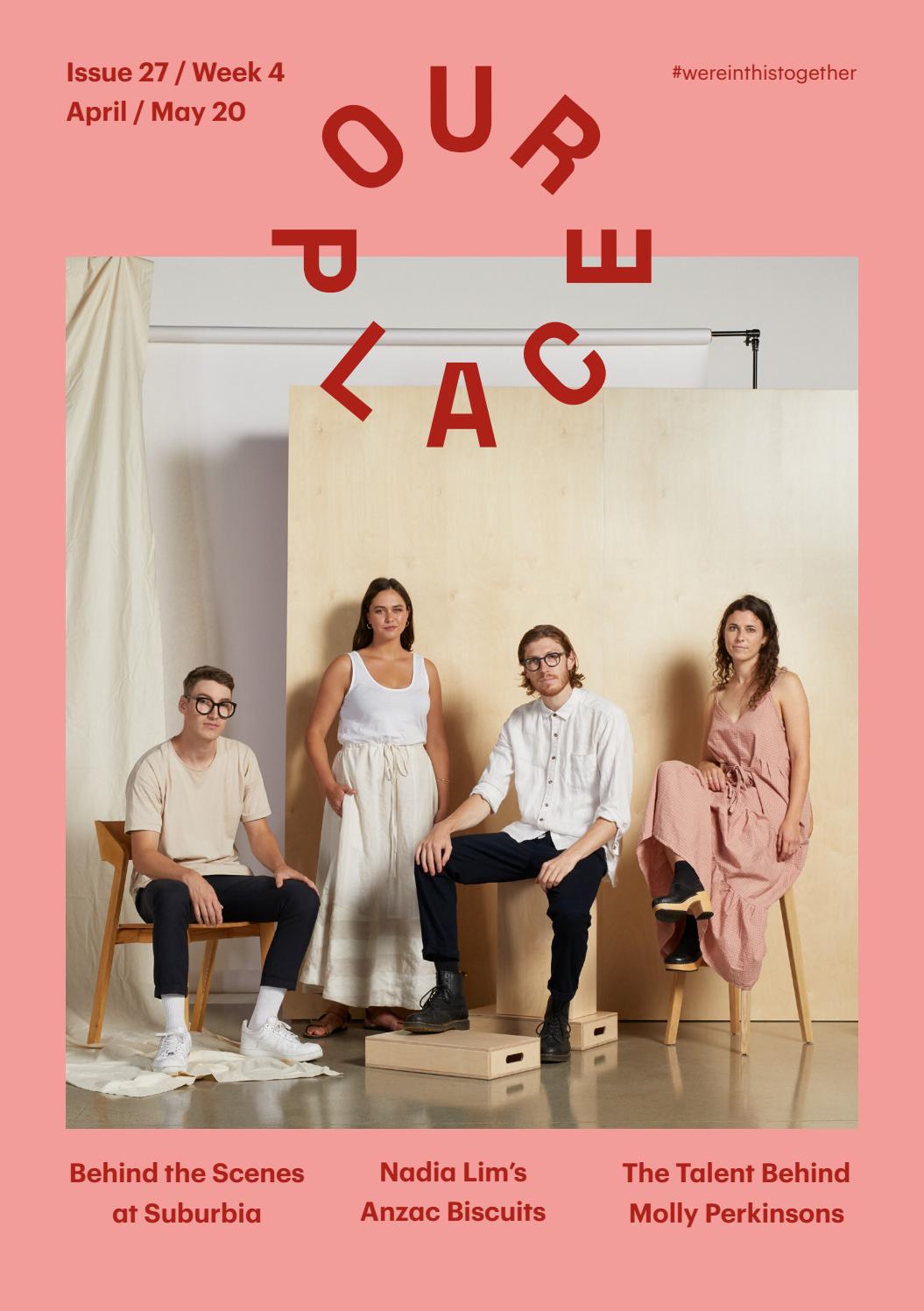 Our Place Magazine. Issue 27 / Week 4 by Our Place Magazine - Issuu