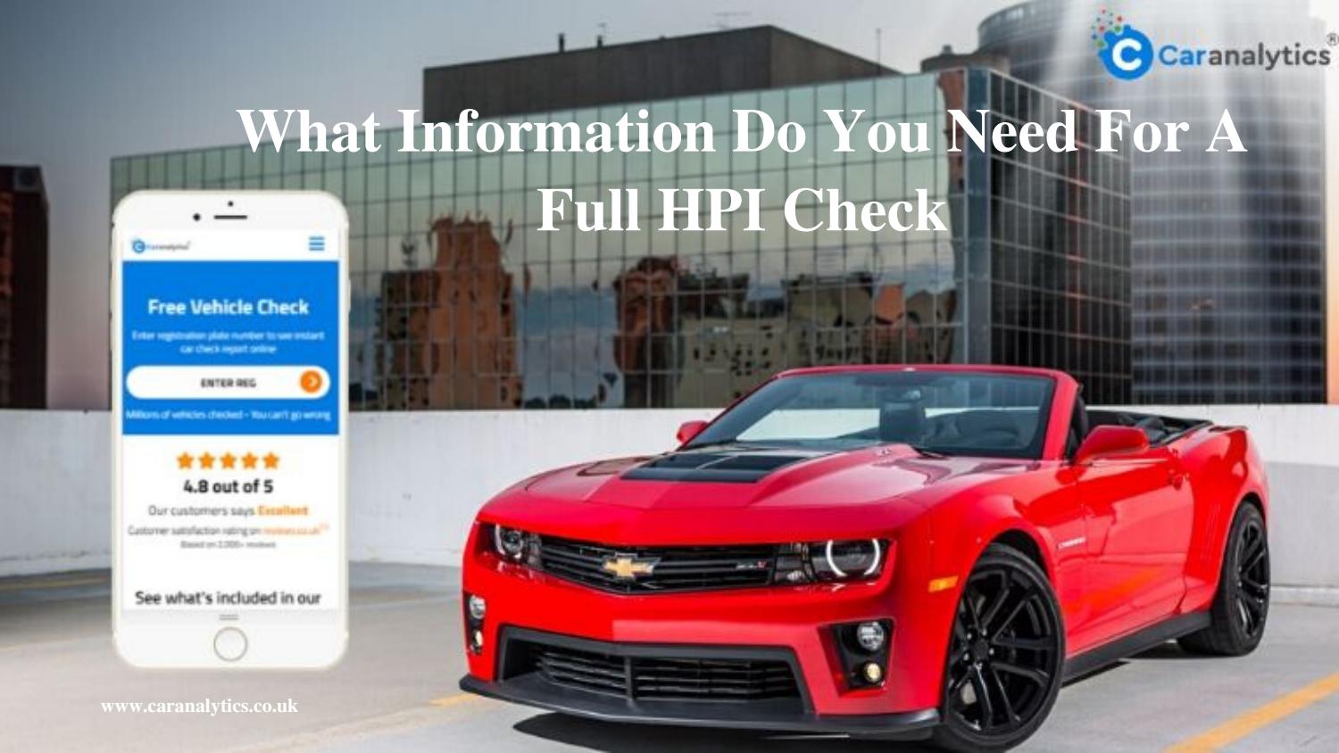 Information Requested For A Full HPI Check Report In Great Britain by ...