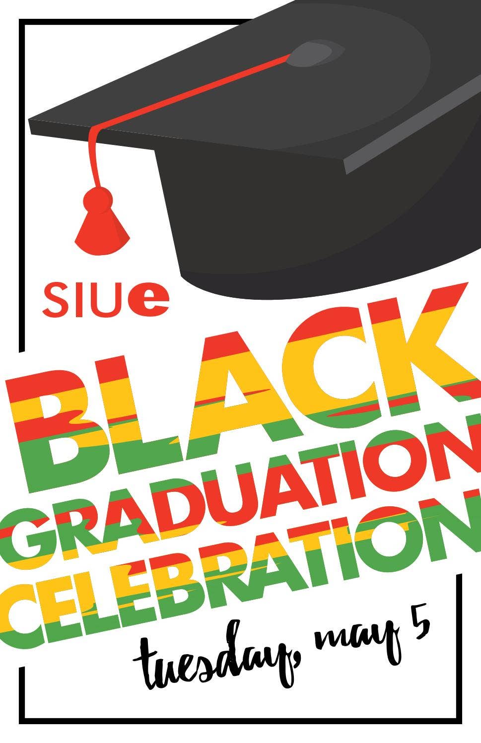 SIUE Spring 2020 Black Graduation Celebration by SIUE - Issuu