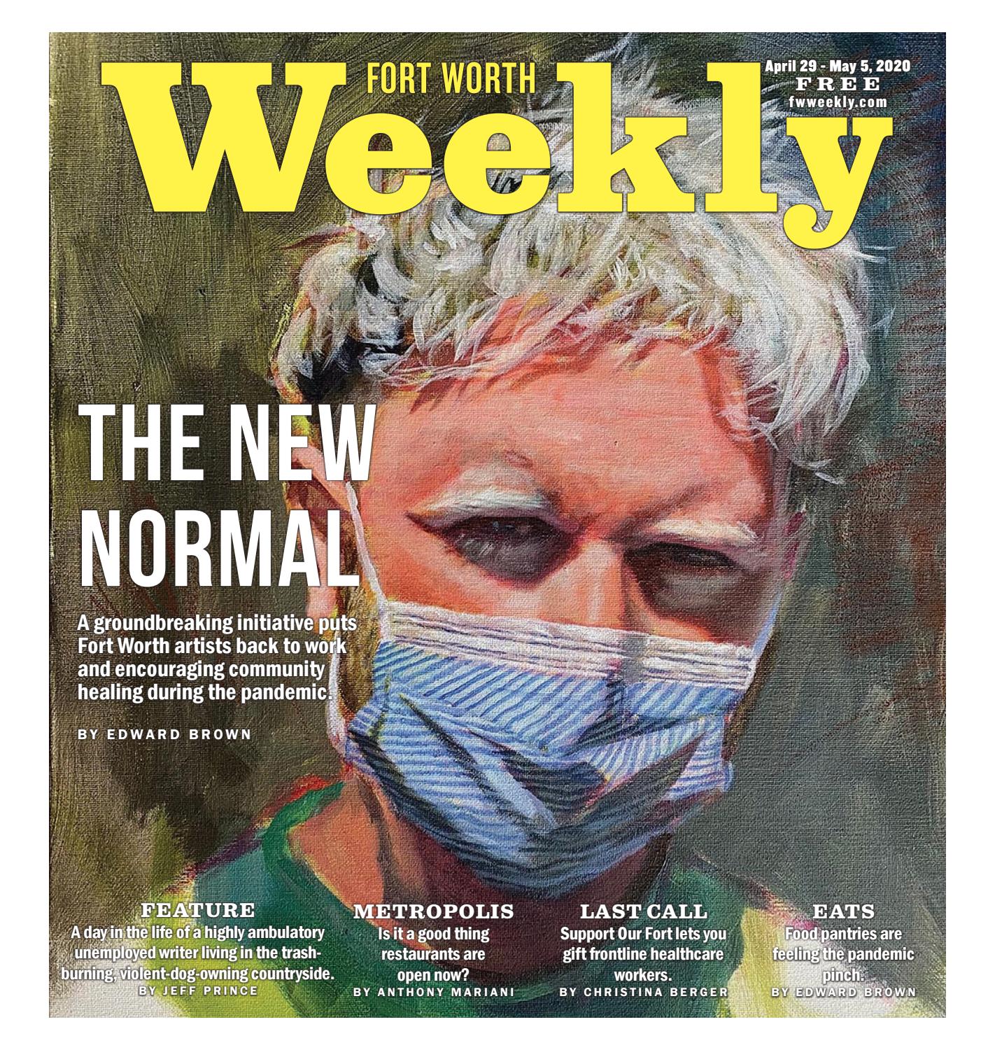 Fort Worth Weekly 4-29-20 by Fort Worth Weekly - Issuu