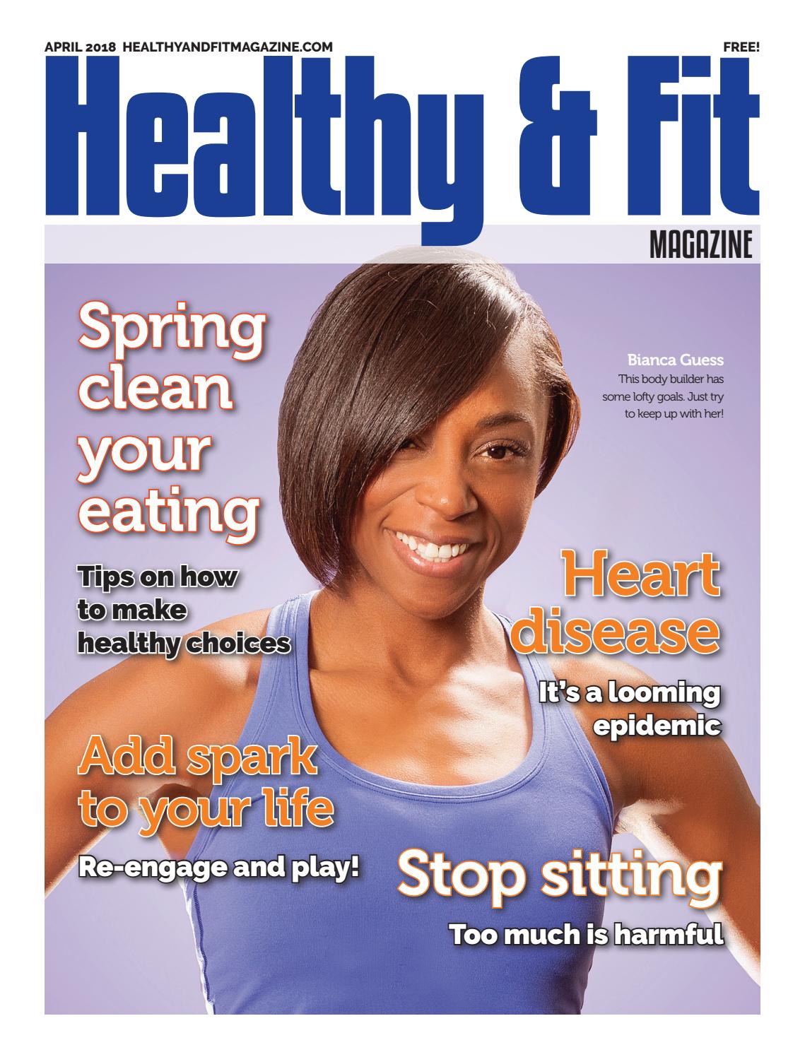 Healthy & Fit Magazine April 2018 edition by Healthy & Fit Magazine - Issuu