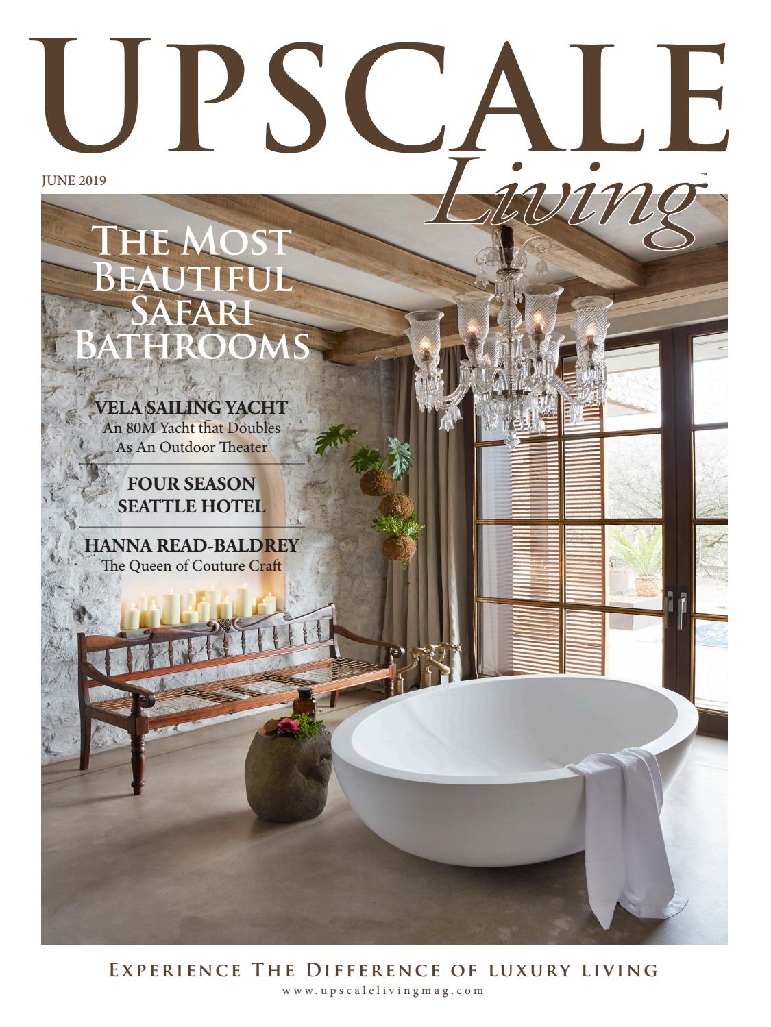 JUNE 2019 by Upscale Living Magazine - Issuu