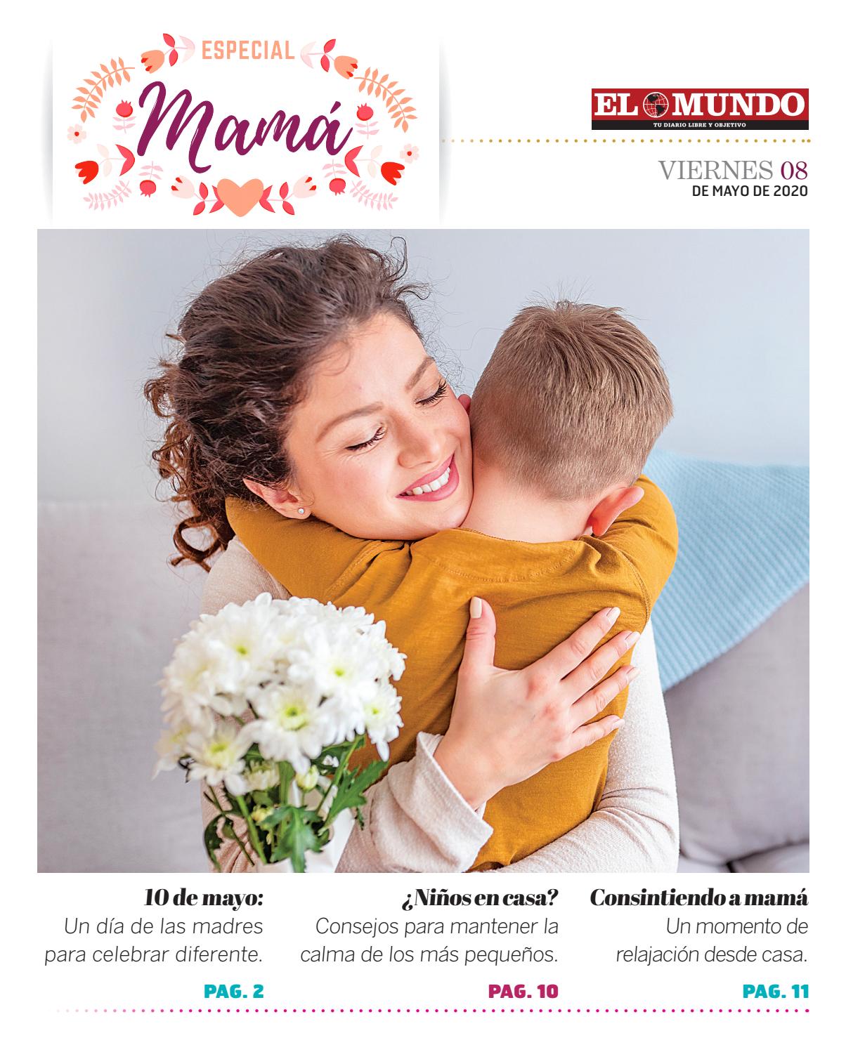Especial Mamá by Diario El Mundo - Issuu