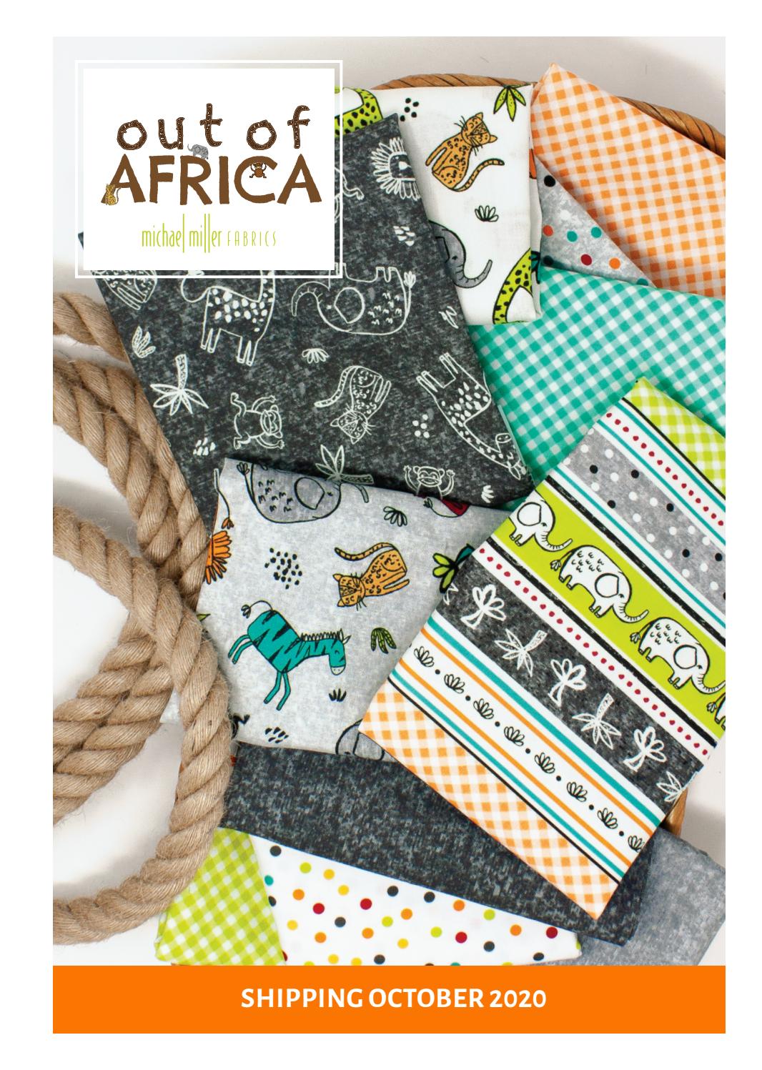 Michael Miller Fabrics | Out Of Africa by Michael Miller Fabrics - Issuu