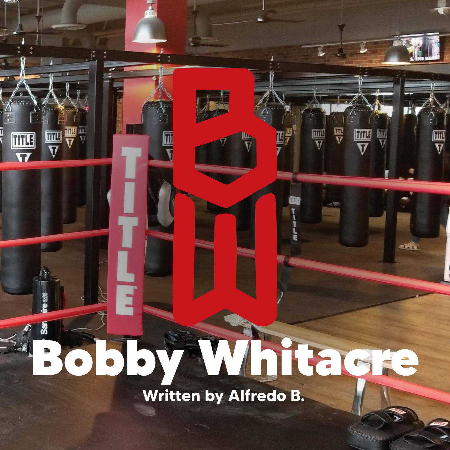 How (Title) Boxing changed our lives- Bobby Whitacre by School of Art ...