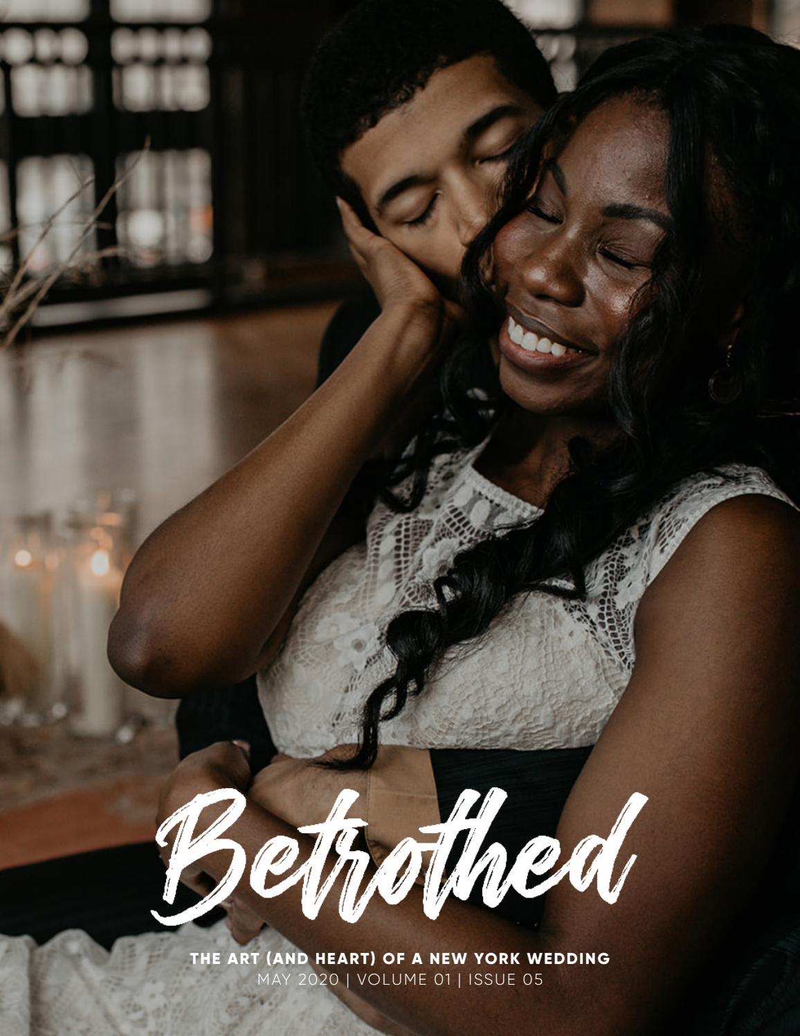 Betrothed Magazine - May 2020 by Megan and Kenneth - Issuu