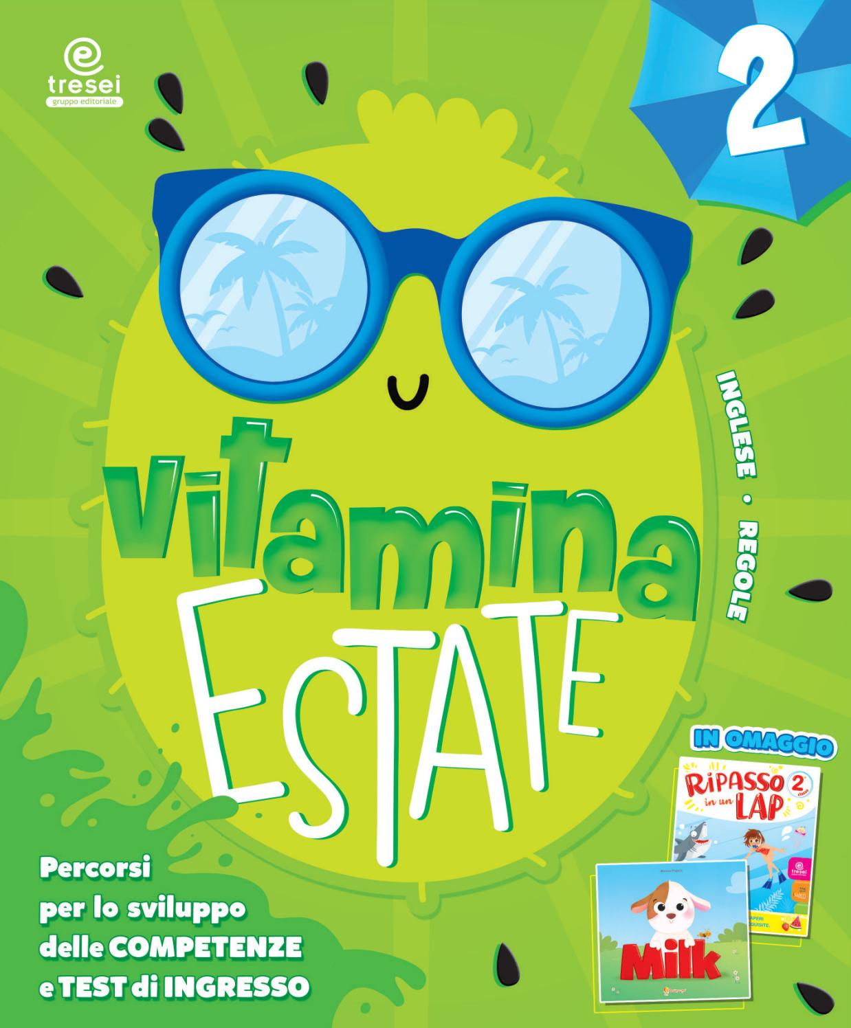 VITAMINA ESTATE - classe 2a by Tresei Gruppo Editoriale - Issuu