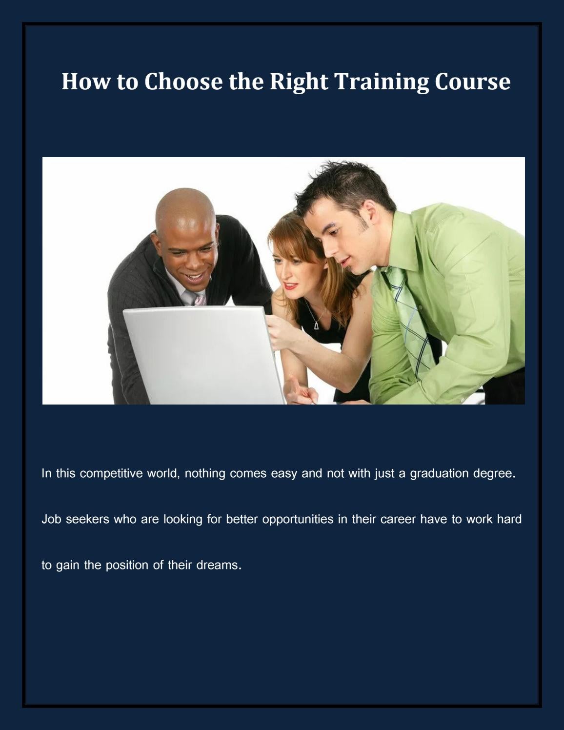 How to Choose the Right Training Course by CTU Training Solutions - Issuu