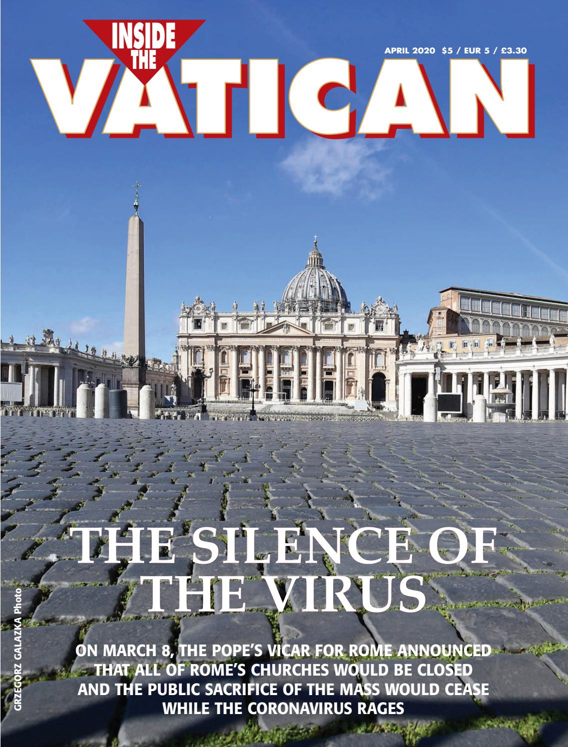 Inside the Vatican April 2020 by Inside The Vatican Magazine - Issuu