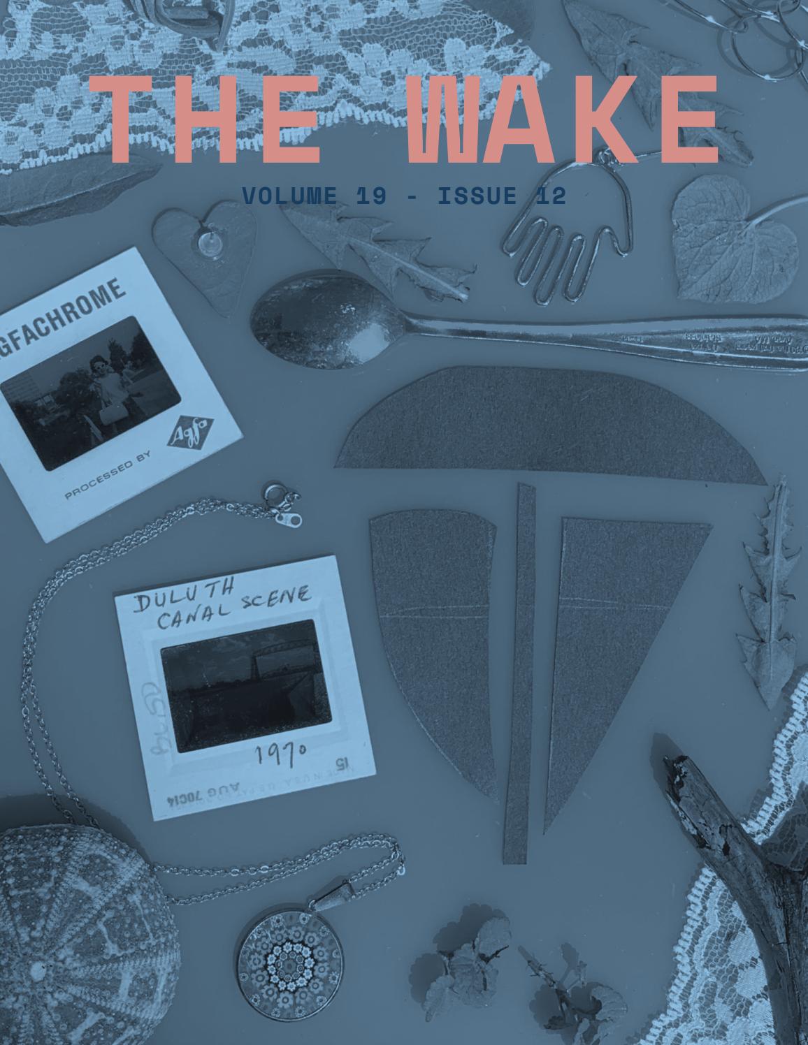 The Wake - Bizarro - Spring 2020 by The Wake Magazine - Issuu