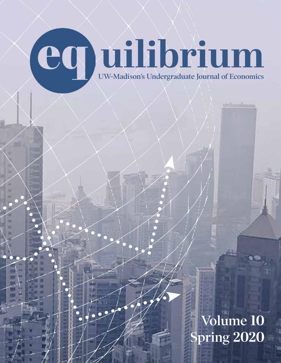 Equilibrium: Volume 10 by Equilibrium The Undergraduate Journal of ...