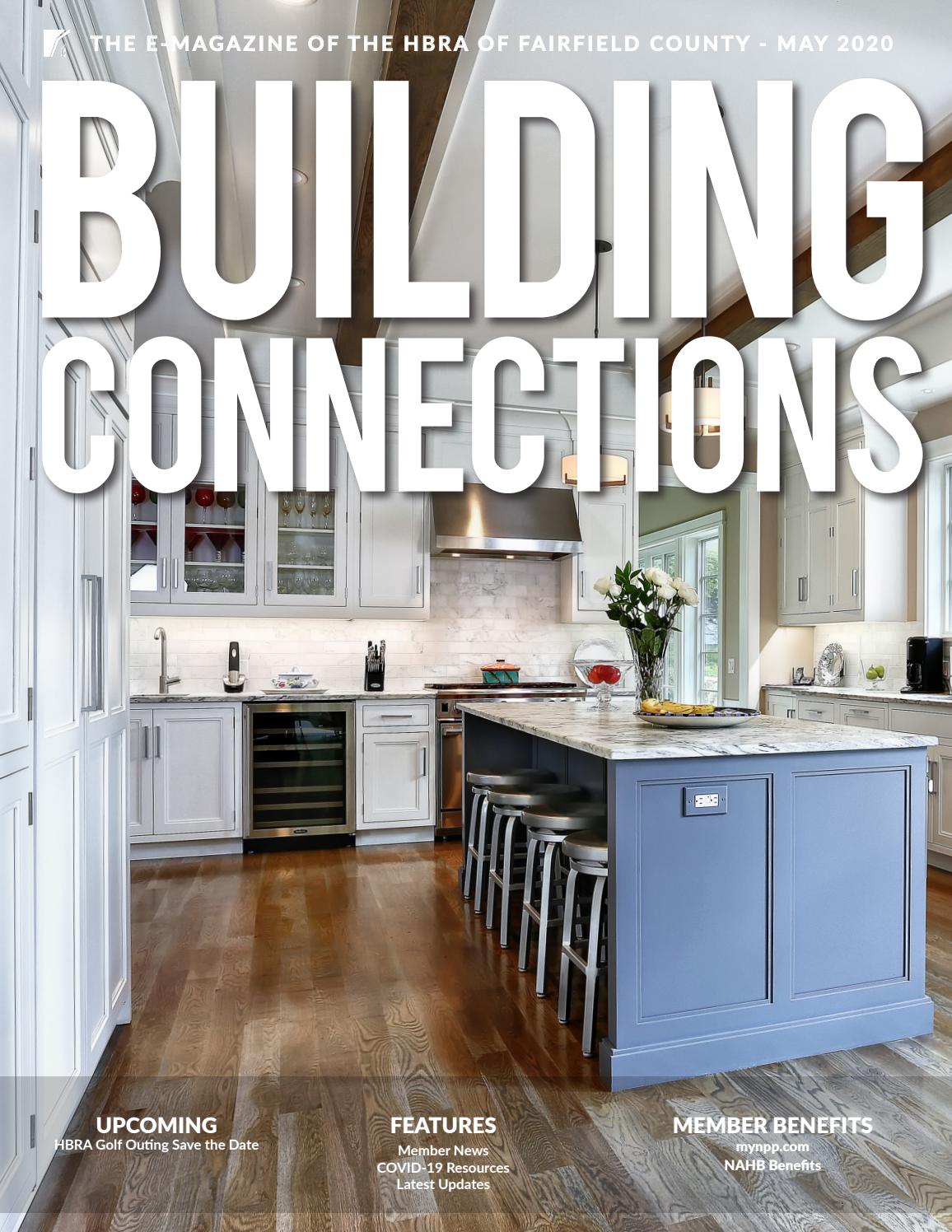 May 2020 Building Connections Magazine by HBRA of Fairfield County - Issuu