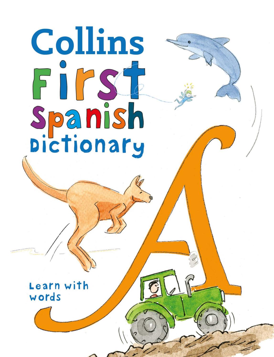 Collins First Spanish Dictionary by Collins - Issuu