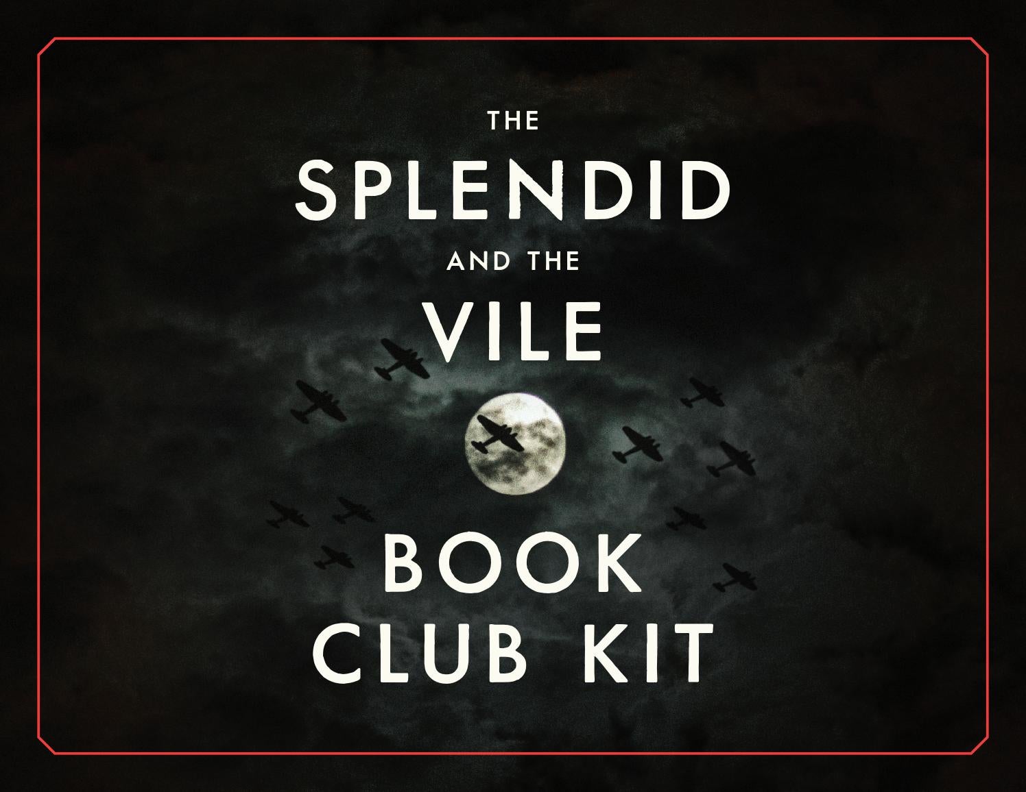THE SPLENDID AND THE VILE Book Club Kit by PRH Library - Issuu