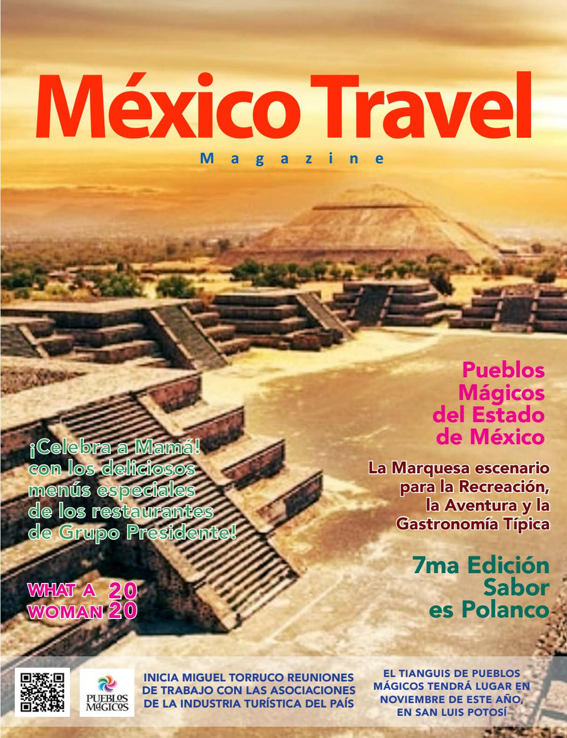 Mexico Travel Magazine - ABRIL - 2020 by México Travel Magazine - Issuu