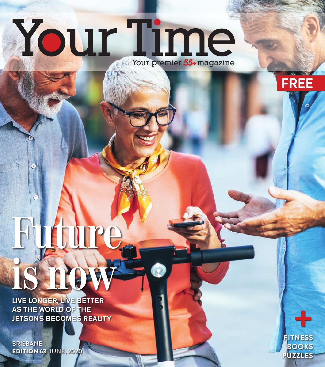 Your Time Magazine Brisbane - June 2020 by My Weekly Preview - Issuu