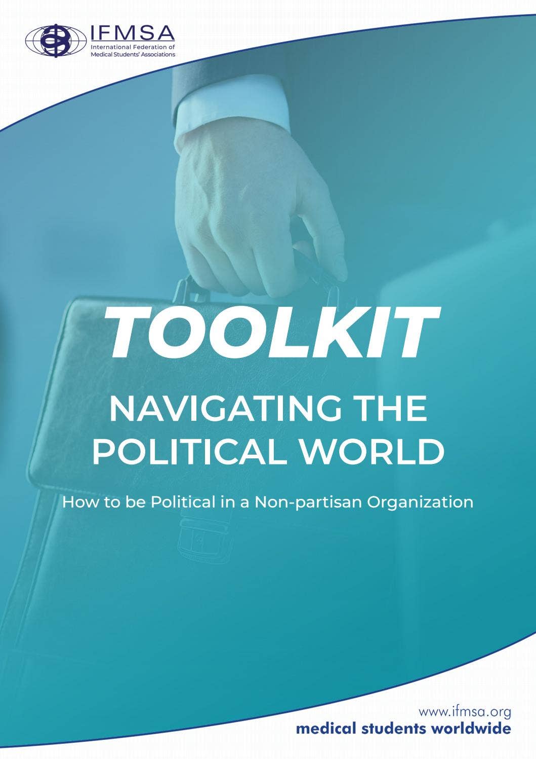 IFMSA TOOLKIT l NAVIGATING THE POLITICAL WORLD by International ...