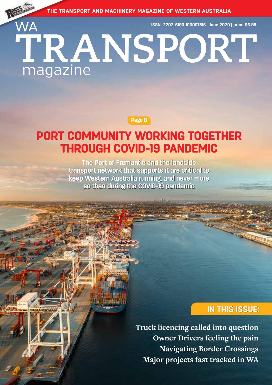 JUNE 2020 EDITION - WA TRANSPORT MAGAZINE by Angry Chicken Publishing ...