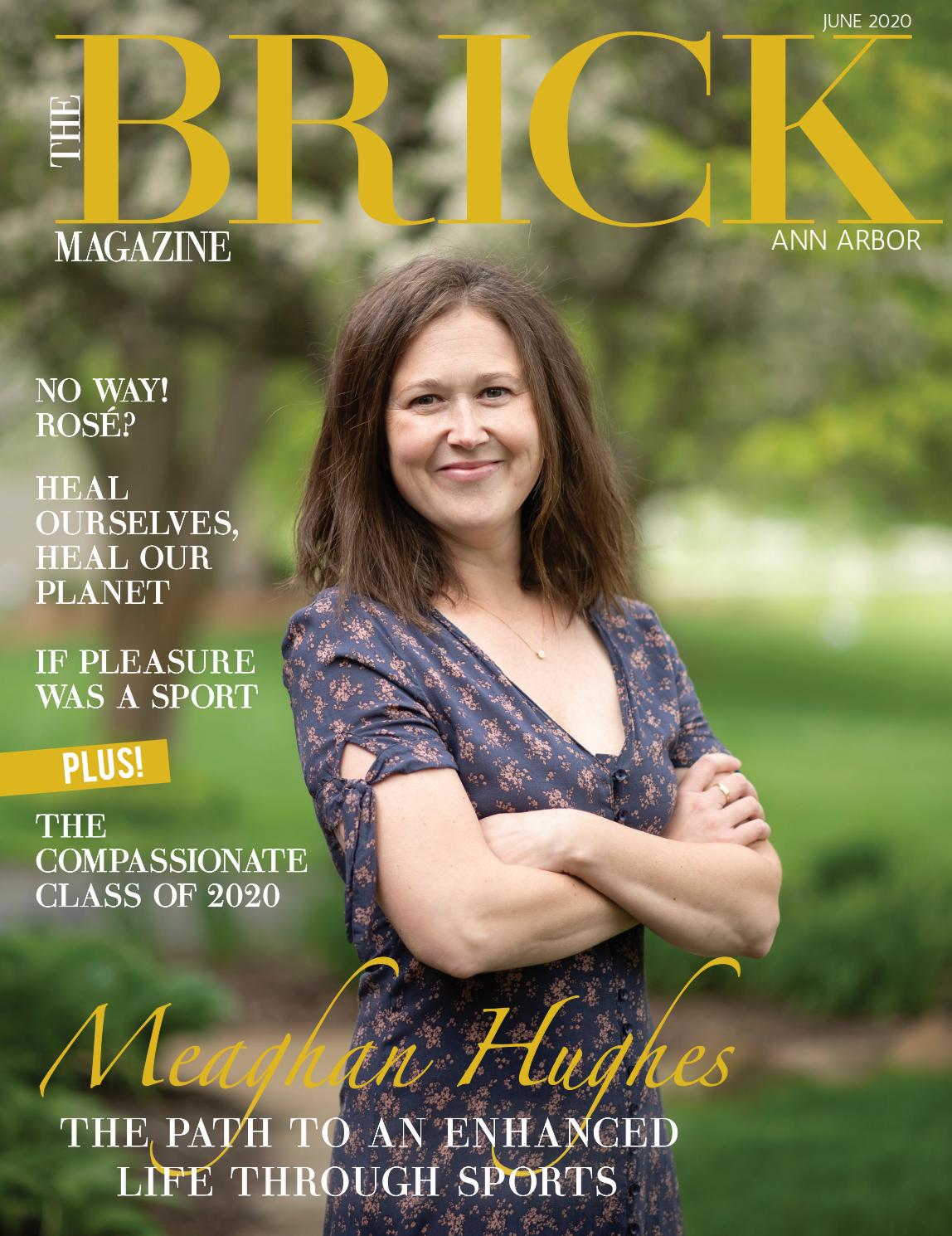 The Brick Magazine - June 2020 by The Brick Magazine Ann Arbor - Issuu