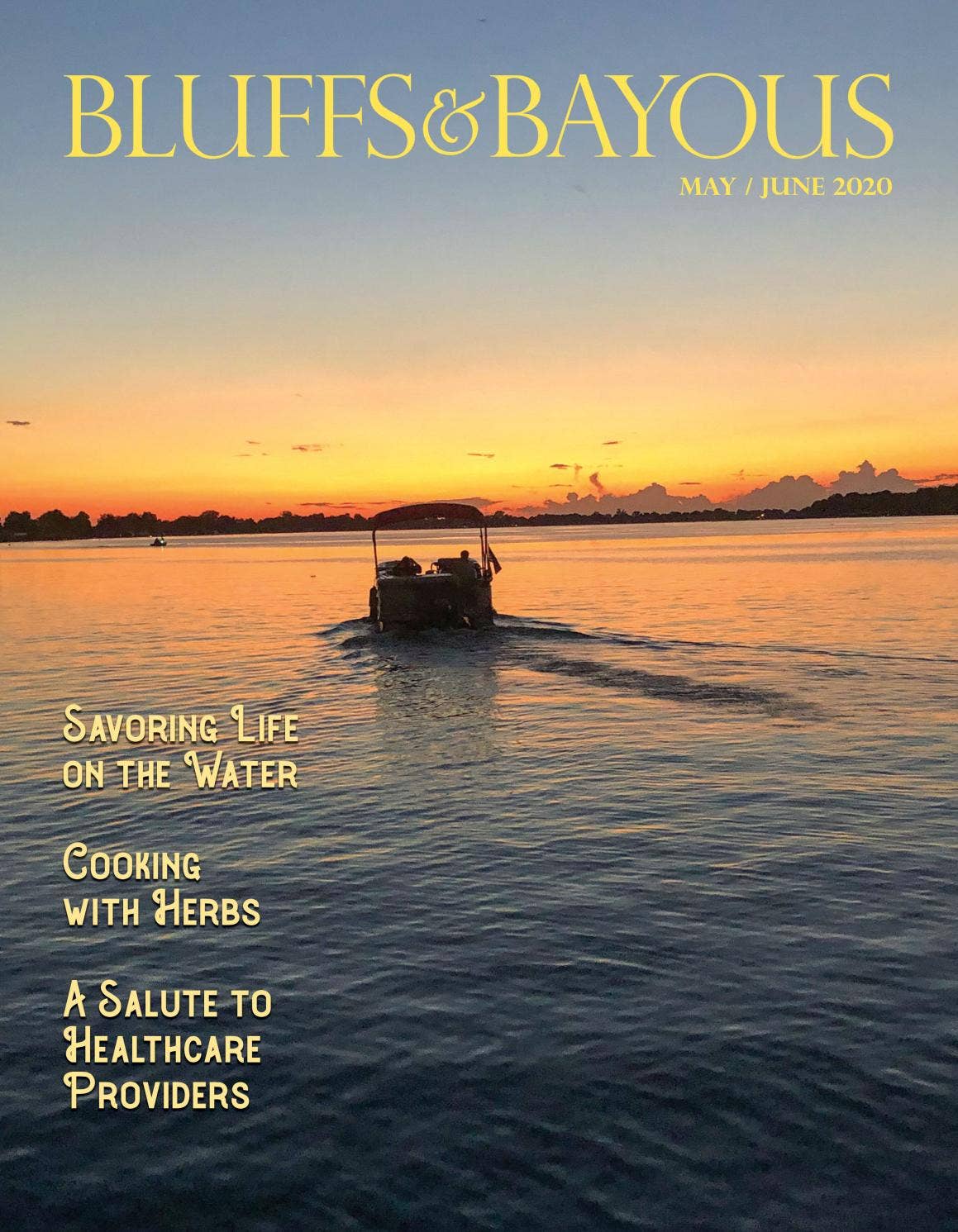 Bluffs & Bayous May/June 2020 by Bluffs & Bayous Magazine - Issuu