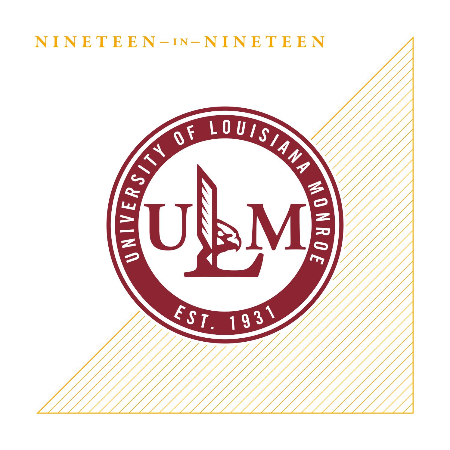 Nineteen in '19 – University of Louisiana Monroe by University of ...