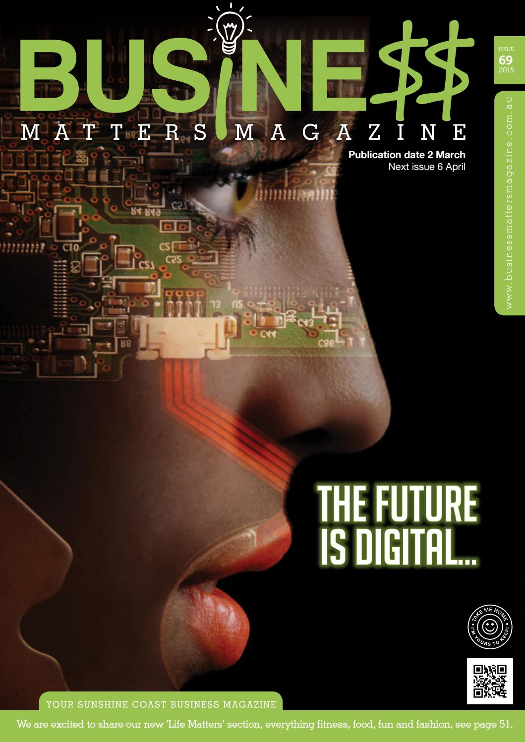 Business Matters Magazine Issue 69 by Matters Magazine Sunshine Coast ...