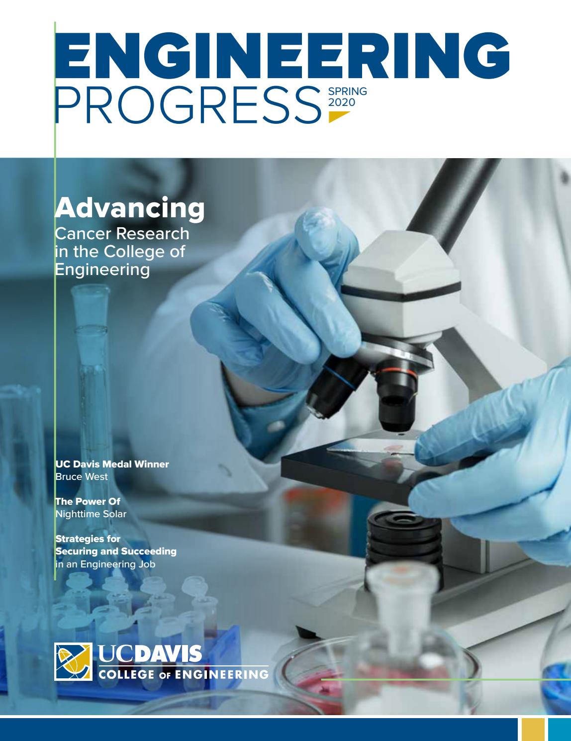 Engineering Progress, Spring 2020 by UC Davis College of Engineering ...