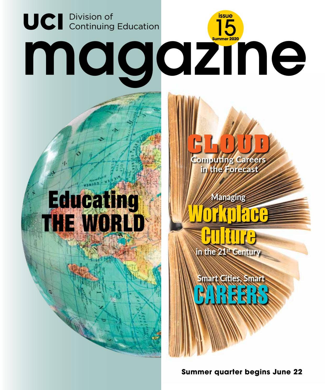 UCI Division of Continuing Education Magazine. Issue 15: Summer 2020 ...