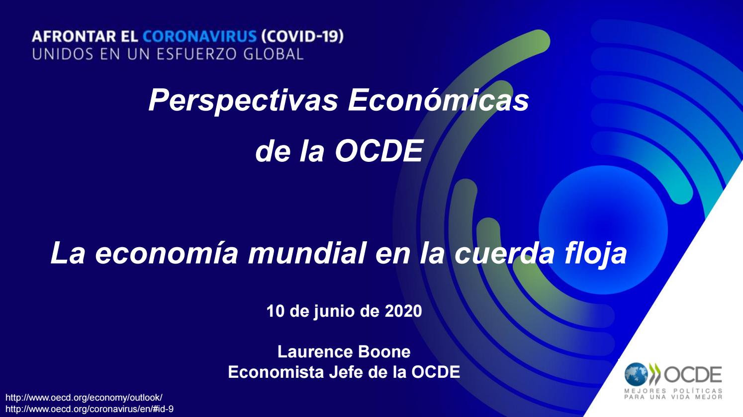 Presentación - Perspectivas-económicas de la OCDE junio 2020 by OECD ...