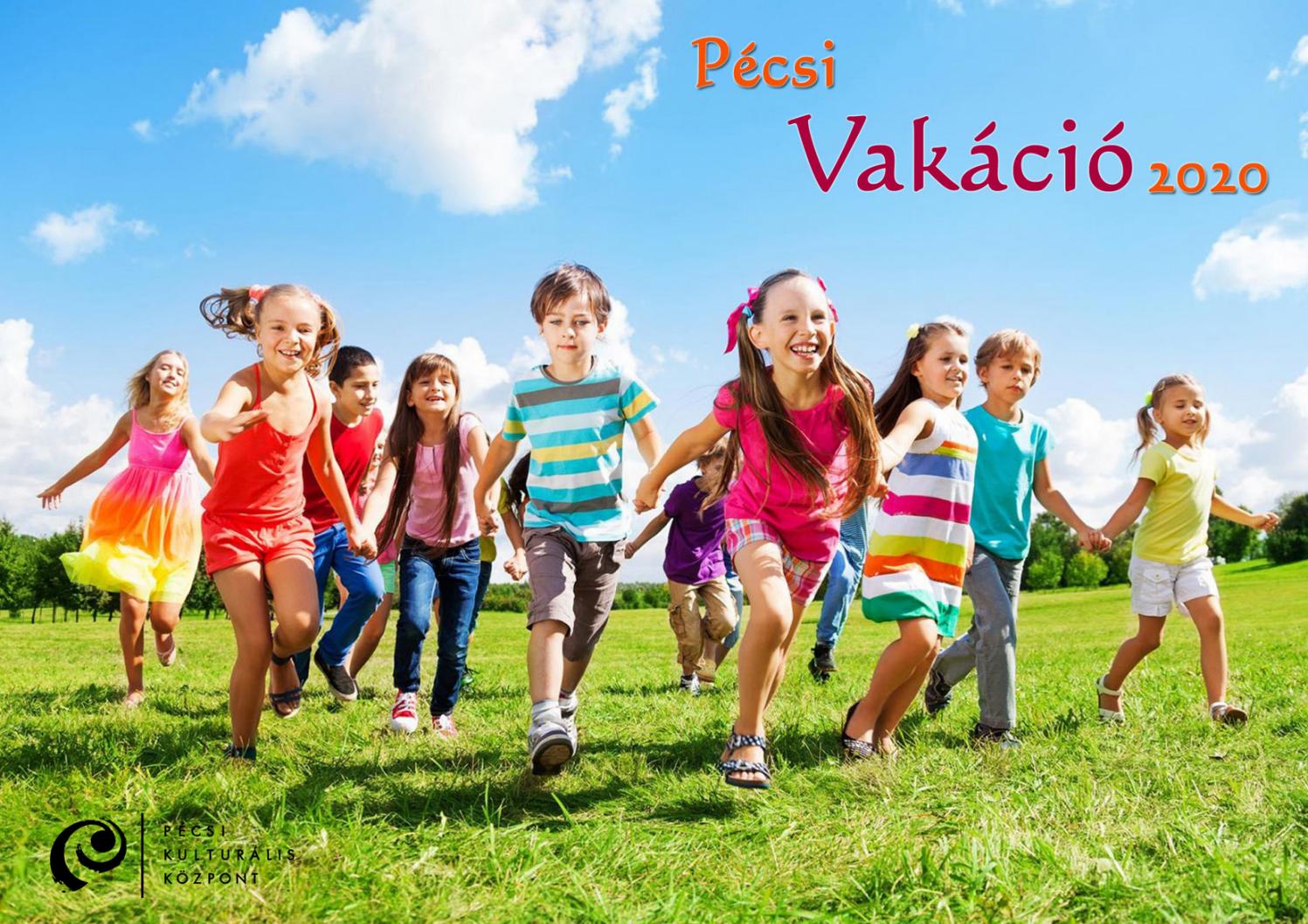 Pécsi Vakáció 2020 by molnar.anett.pecsikult - Issuu