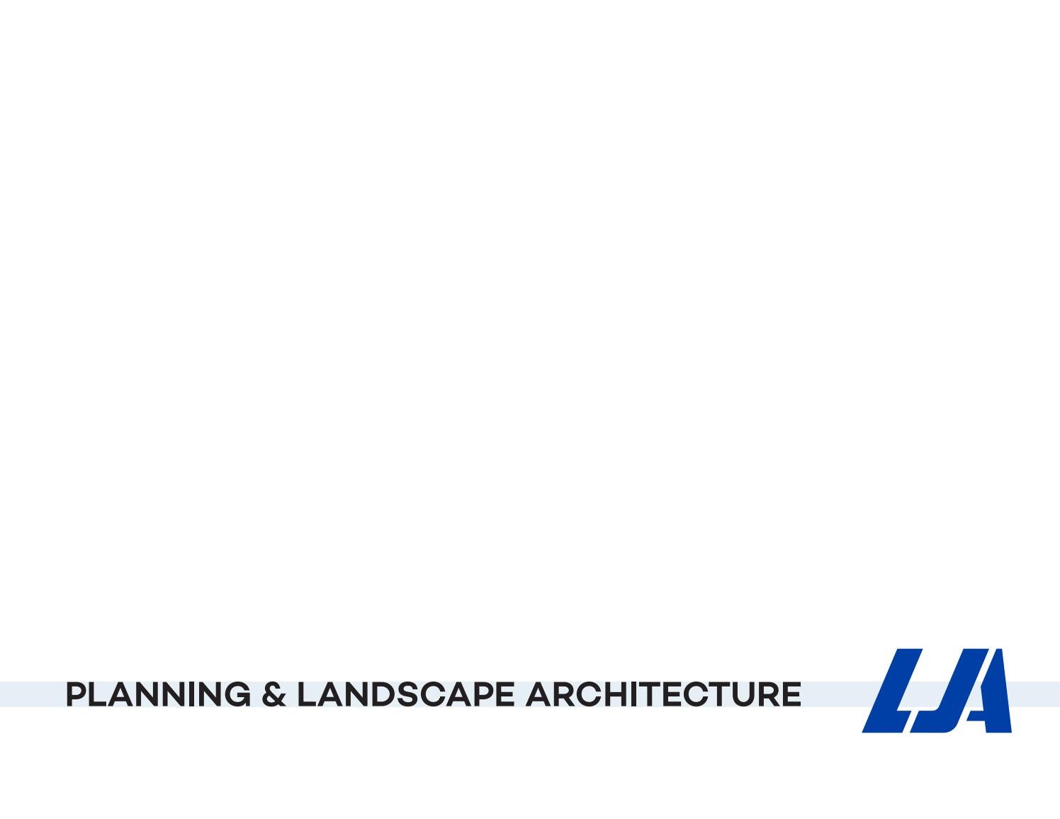 LJA Planning and Landscape Architecture by LJA Engineering - Issuu