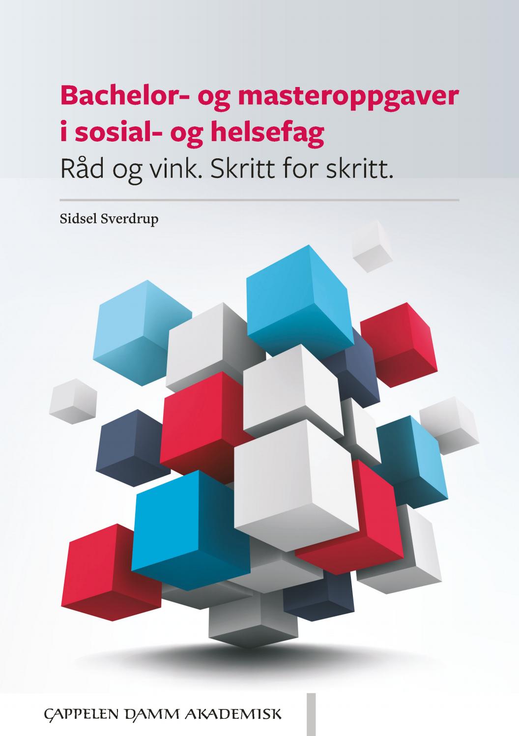 Bachelor- og masteroppgaver i sosial- og helsefag by Cappelen Damm - Issuu