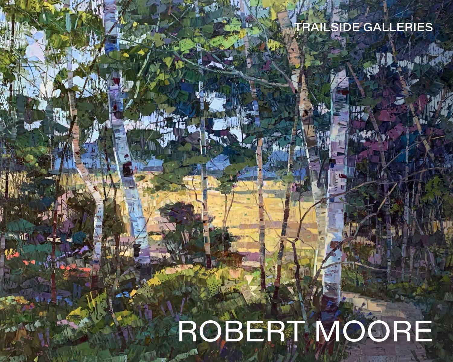 Robert Moore: Lost in the Landscape Catalog 2020 by Trailside Galleries ...
