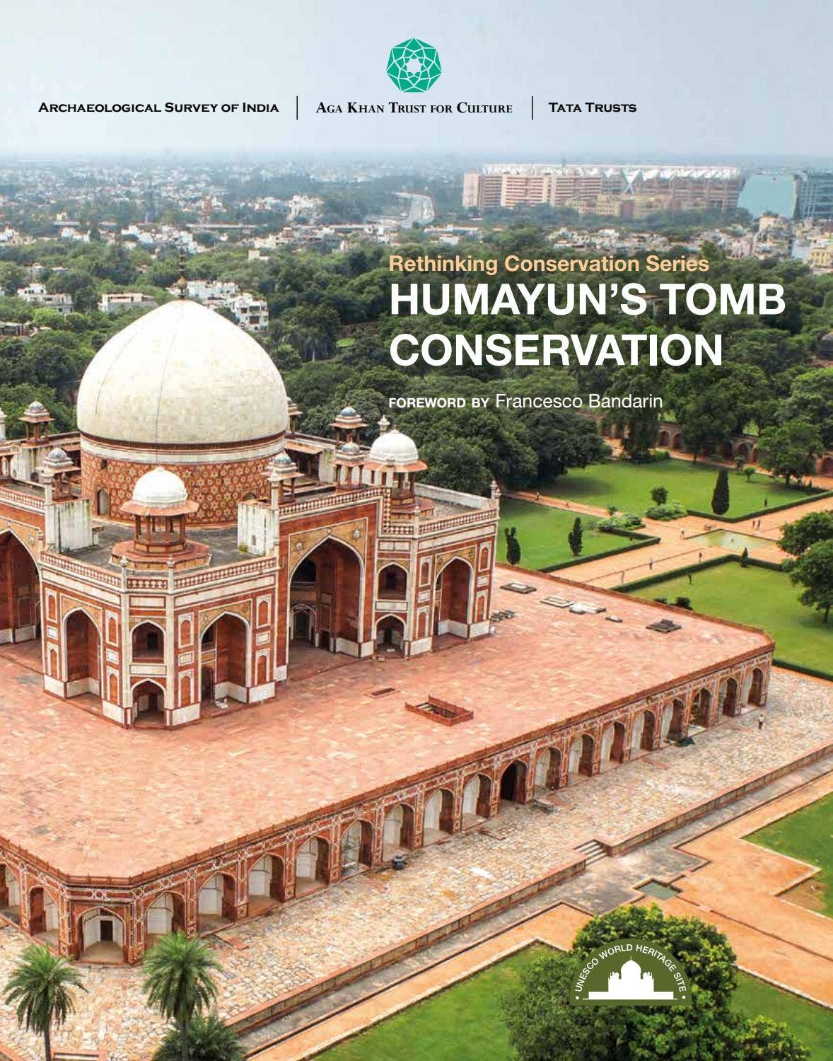 Humayun’s Tomb Conservation by Mapin Publishing - Issuu
