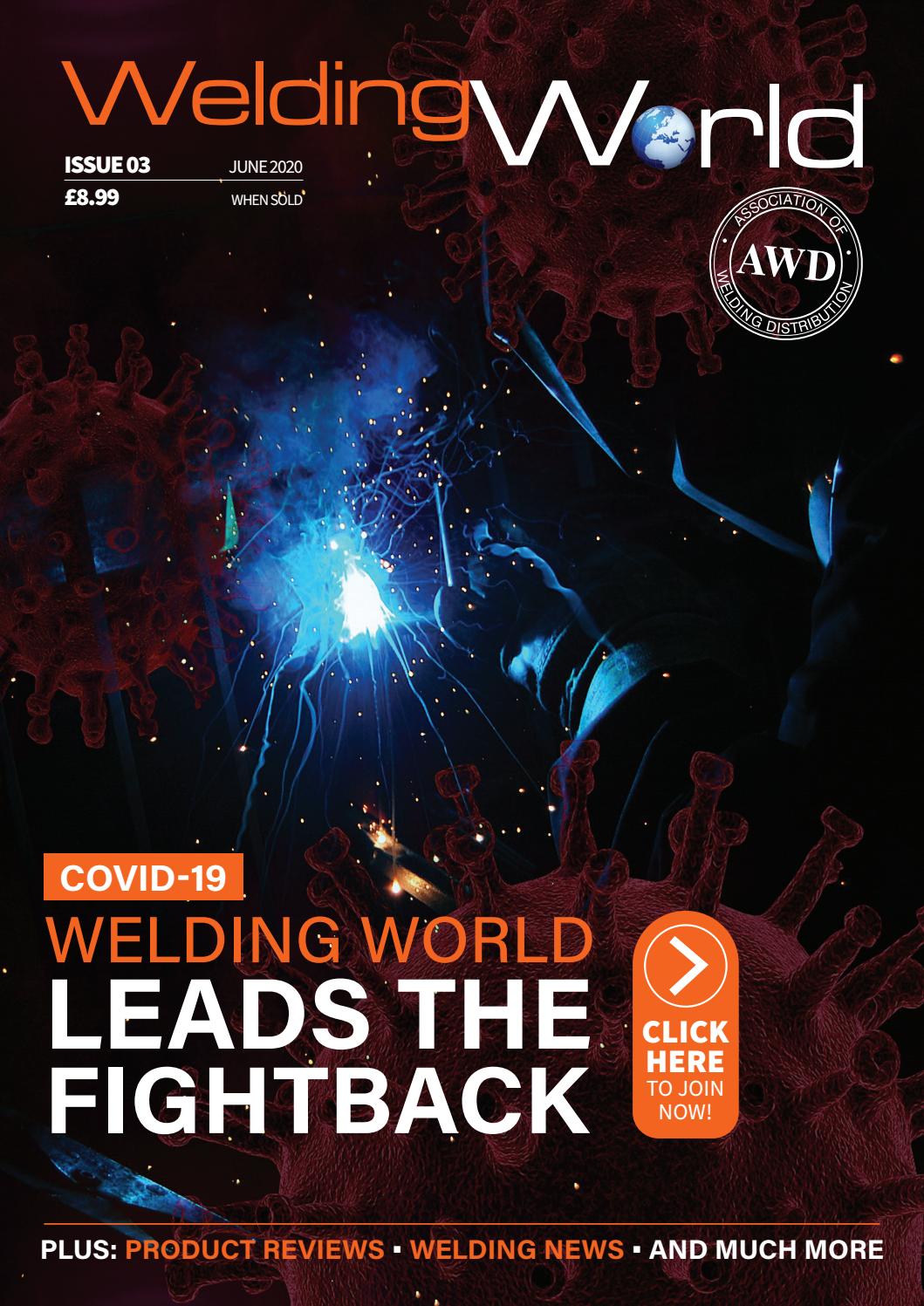 Welding World - Issue 3 - June 2020 by Hashtag Digital Media - Issuu