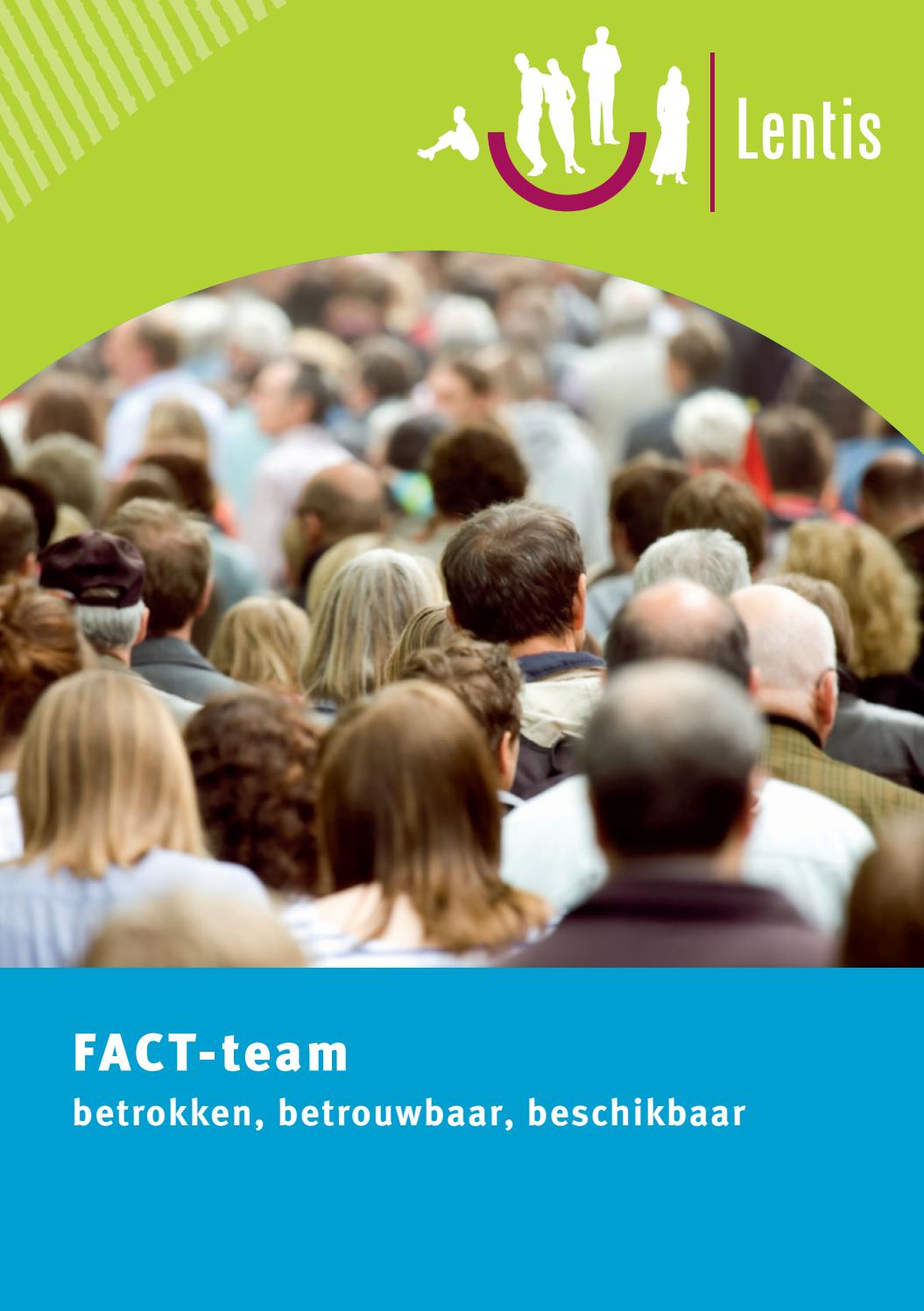 FACT-team, betrokken, betrouwbaar, beschikbaar by Lentis - Issuu