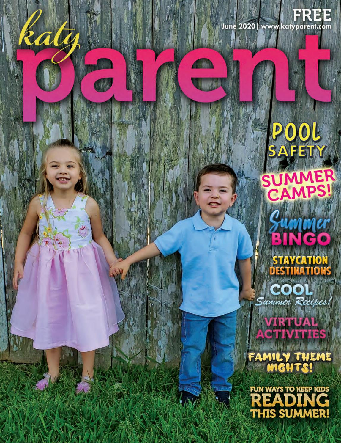 Katy Parent Magazine June 2020 Week 4 by Space City Publishing - Issuu