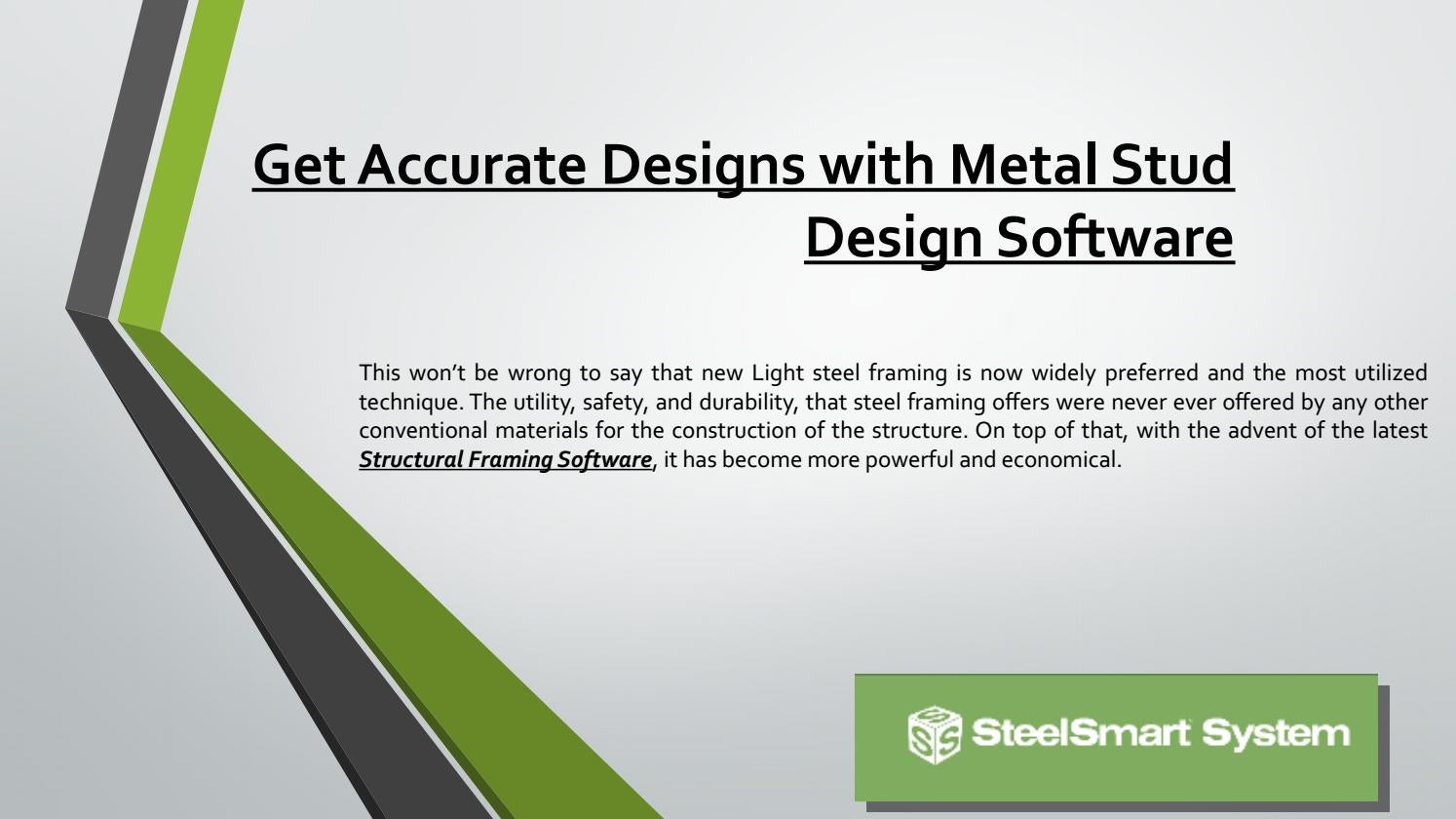 Get Accurate Designs with Metal Stud Design Software by Steel Smart ...