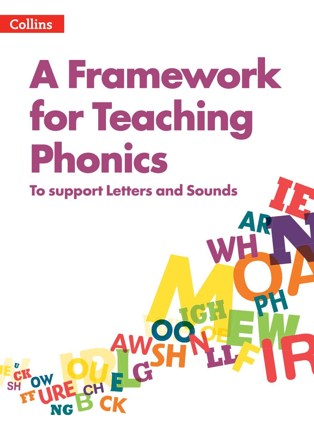 A Framework for Teaching Phonics by Collins - Issuu