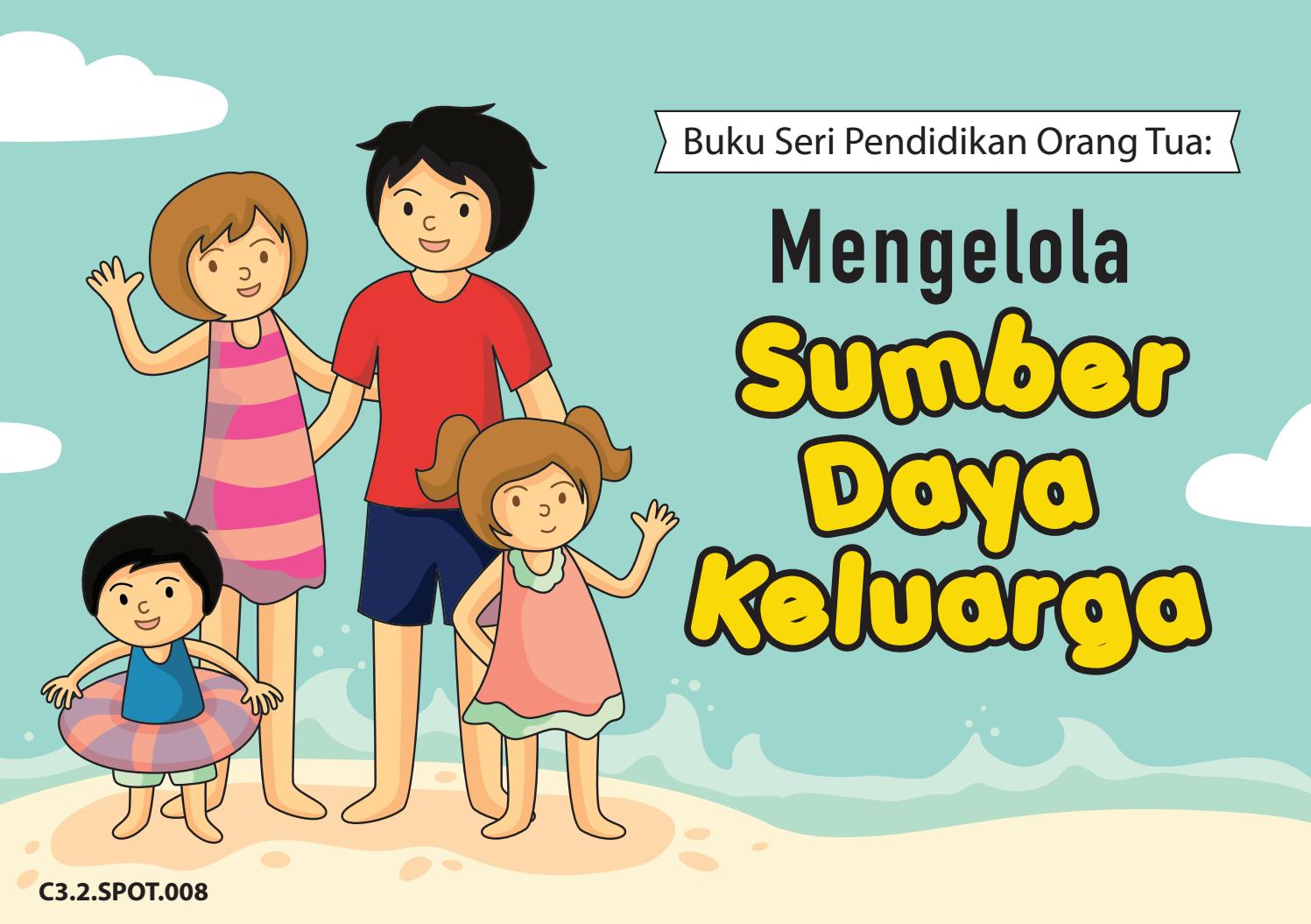 Buku Seri Pendidikan Orang Tua - Mengelola Sumber Daya Keluarga ...