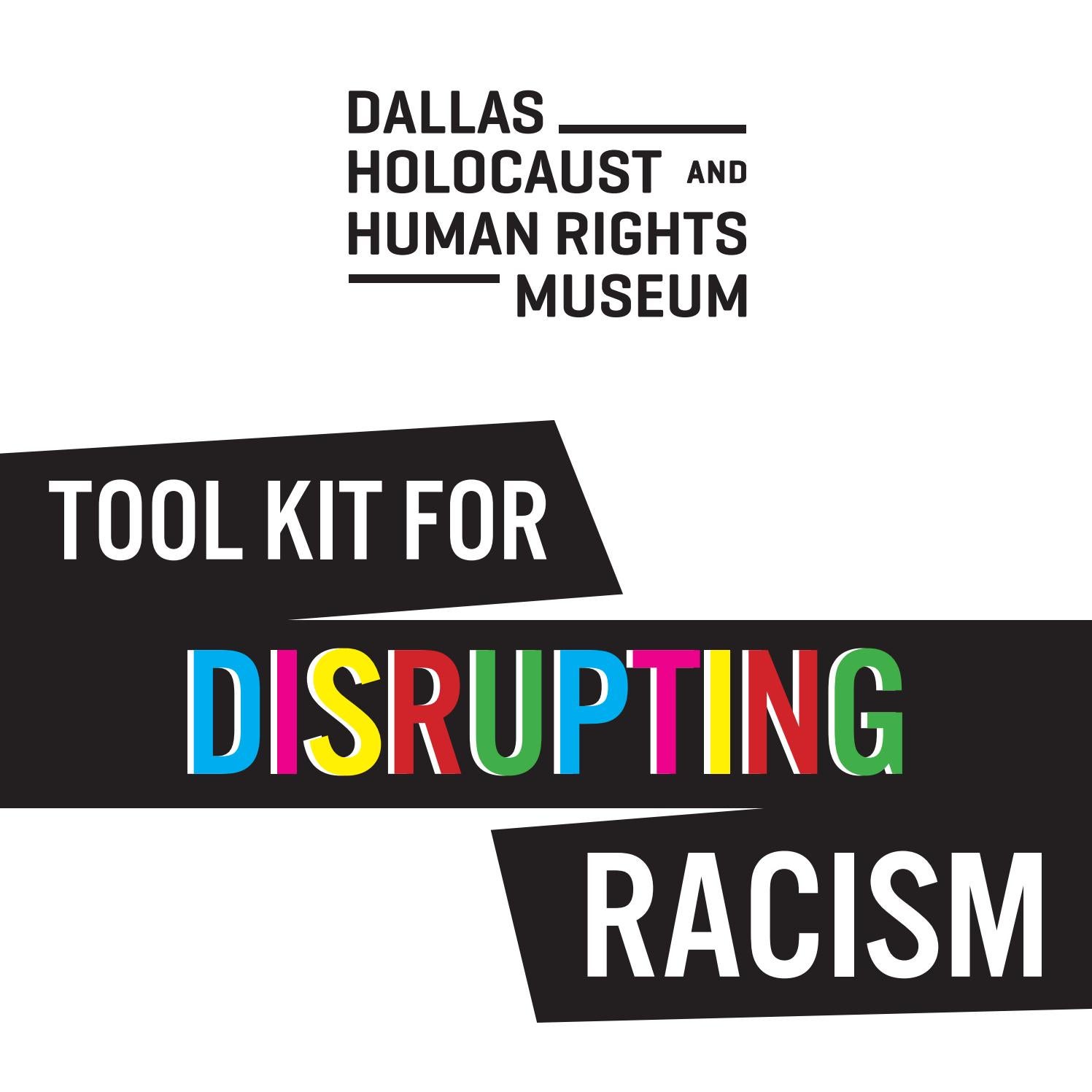 Tool Kit for Disrupting Racism by DHHRM - Issuu