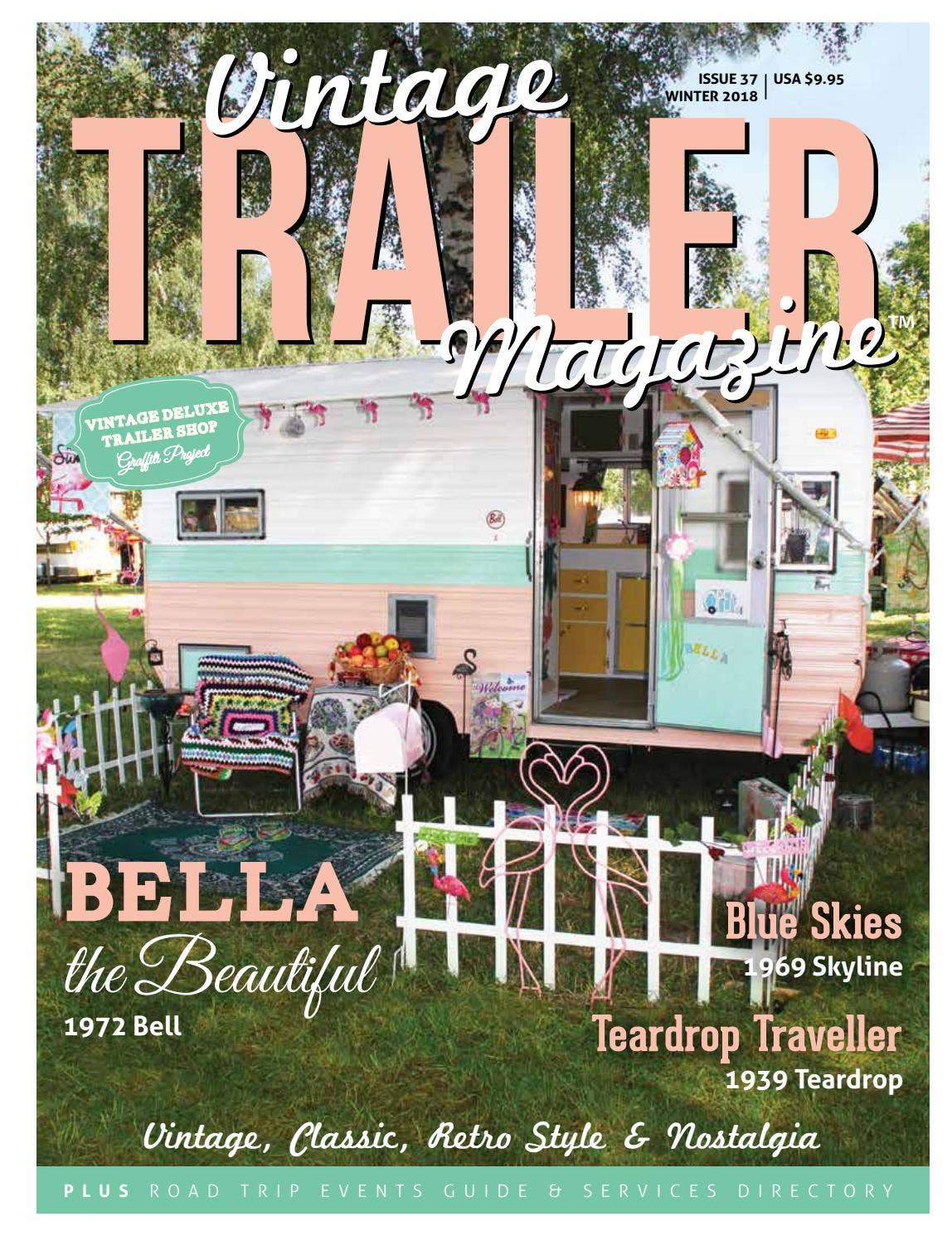 Vintage Trailer Magazine 37 by Vintage Trailer Magazine - Issuu